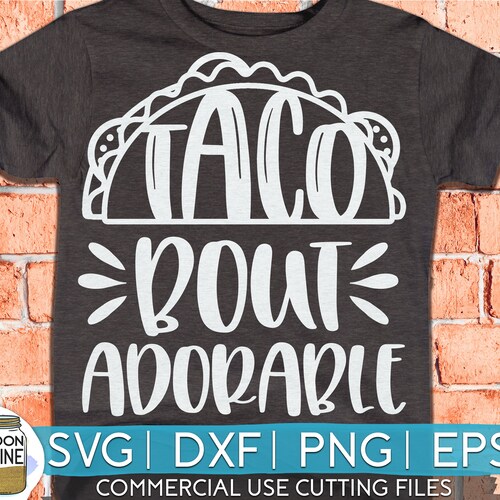 Let's Taco Bout It Svg Dxf Eps Png Files for Cutting | Etsy