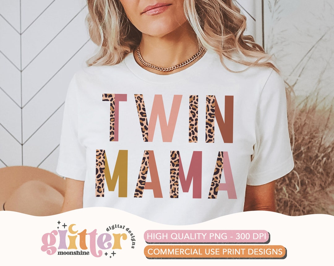 Twin Mama Half Leopard PNG Print File for Sublimation or Print, Funny ...