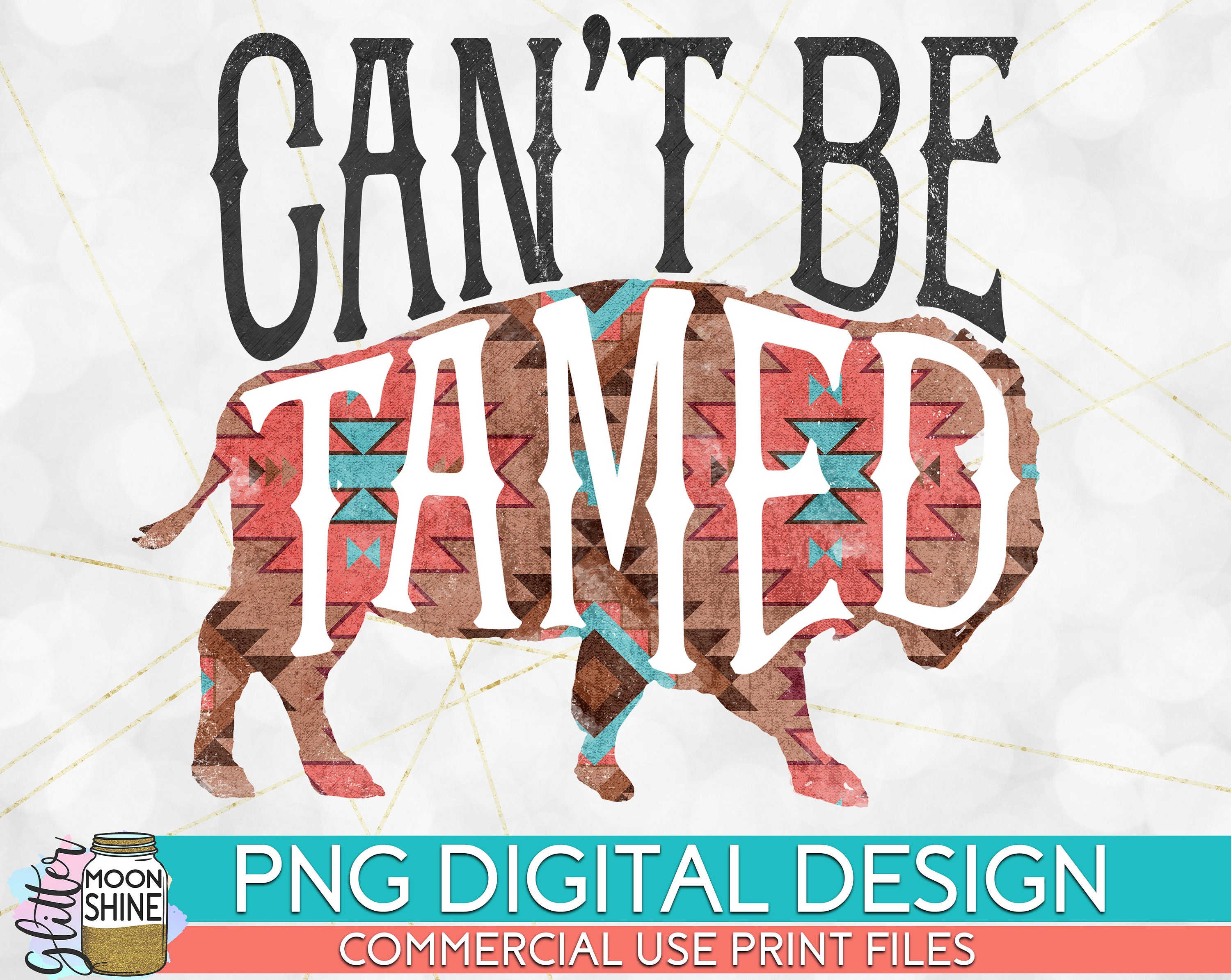 Can't Be Tamed Buffalo Southwestern Print PNG Print File - Etsy