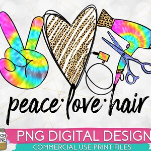 Peace Love Hair Tie Dye PNG Print File for Sublimation or Print ...