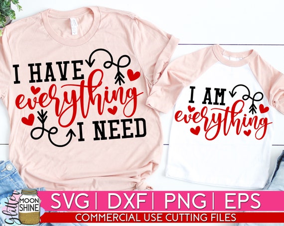 I Have Everything I Need Set of 2 Svg Eps Png Dxf Cutting | Etsy
