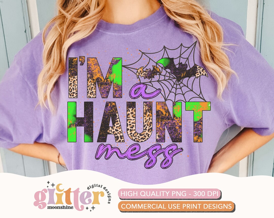 Haunt Mess Grunge PNG Print File for Sublimation or Print, Halloween ...