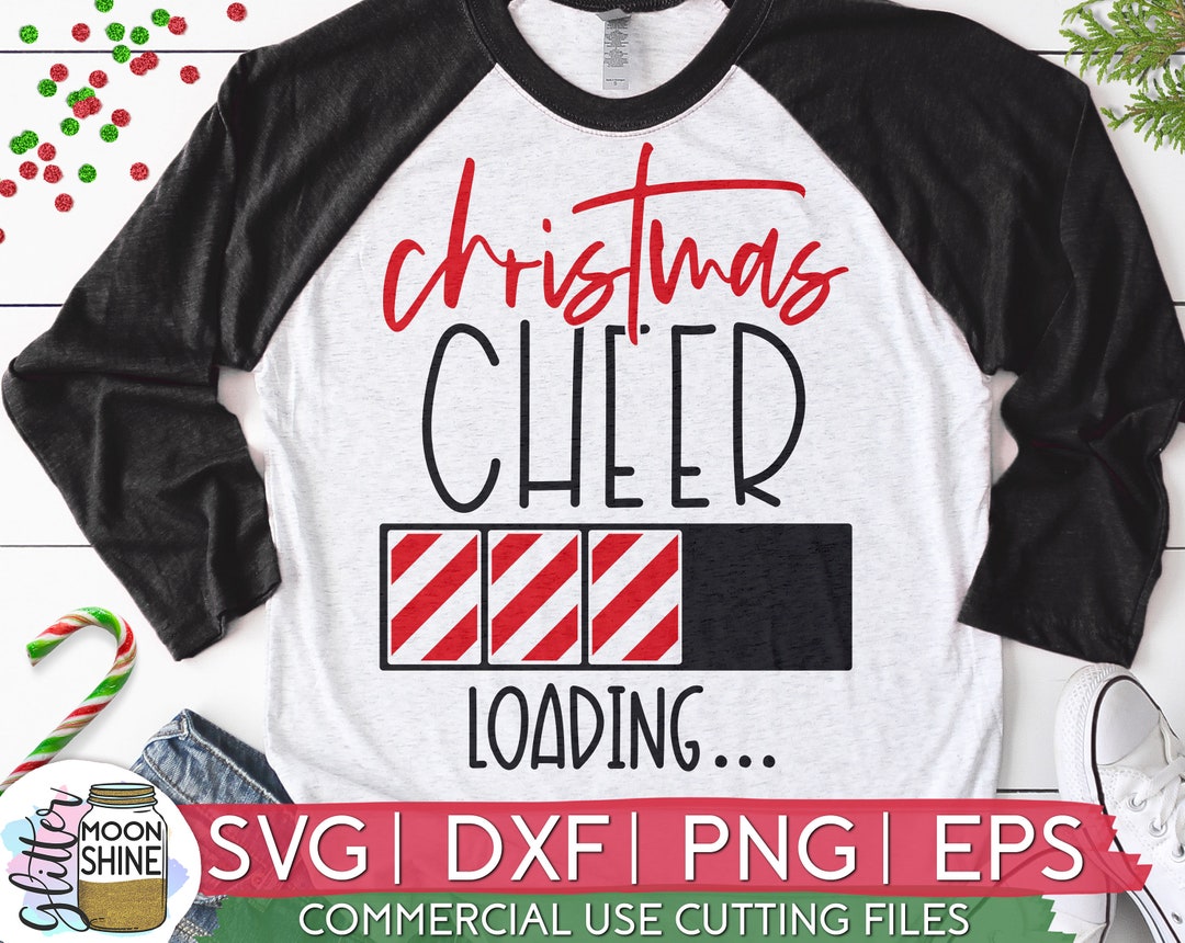 Christmas Cheer Loading Svg Eps Dxf Png Cutting Files for Silhouette ...