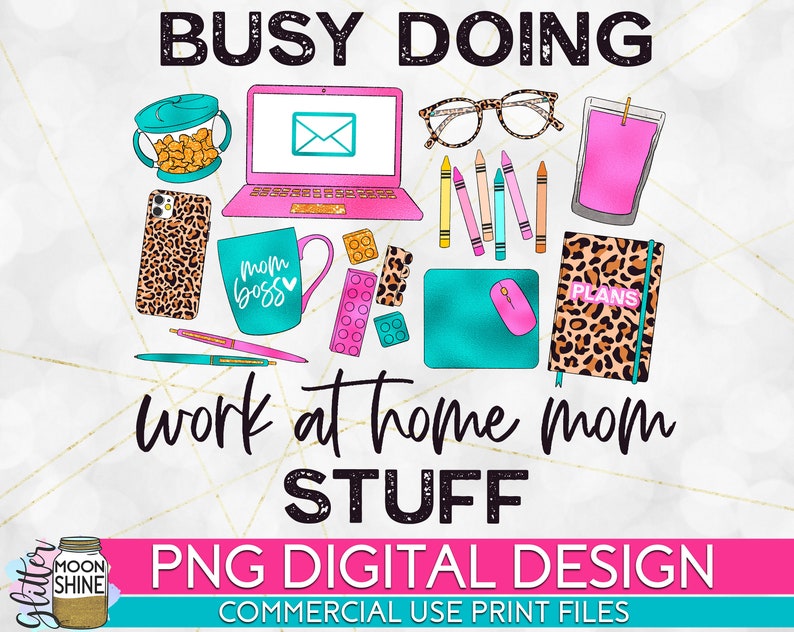 Busy Doing Work at Home Mom Stuff Leopard PNG Print File for - Etsy