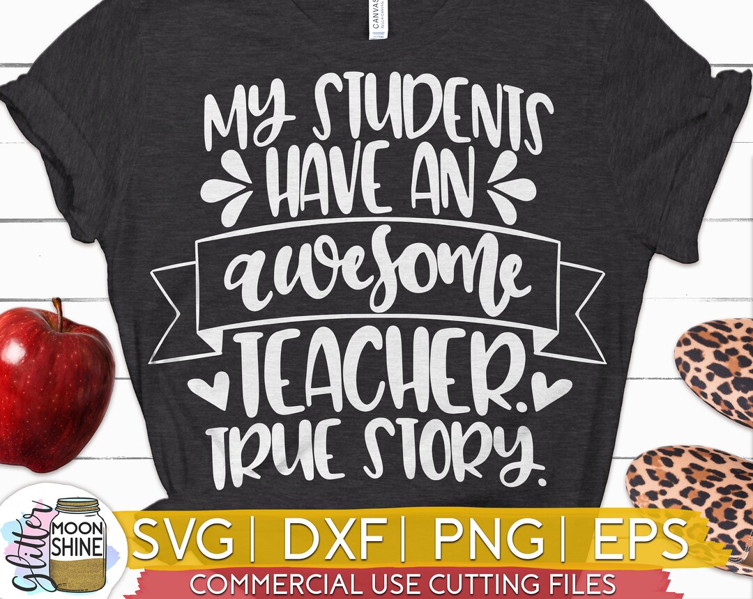 My Students Have an Awesome Teacher Svg Eps Dxf Png Cutting Files for ...