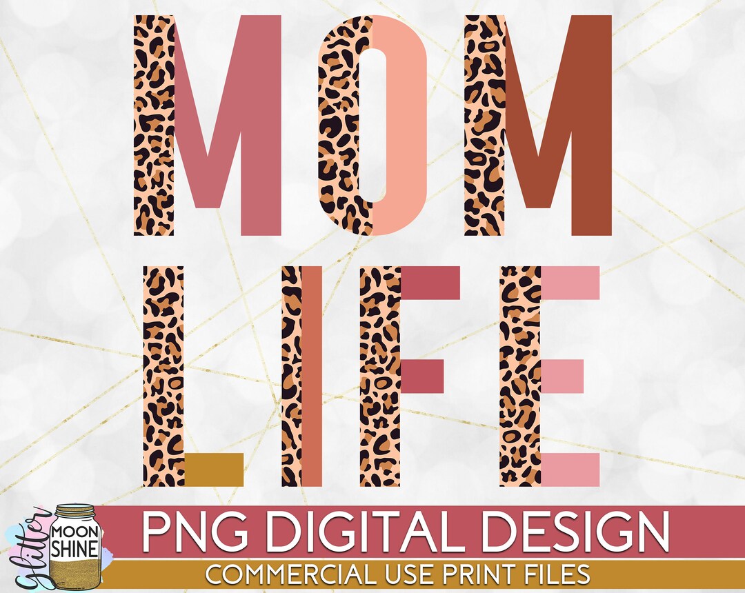 Mom Life Half Leopard PNG Print File for Sublimation or Print - Etsy