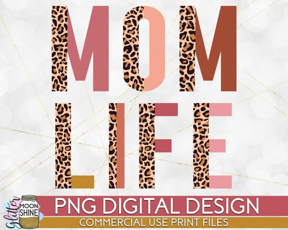 Mom Life Half Leopard PNG Print File for Sublimation or Print | Etsy