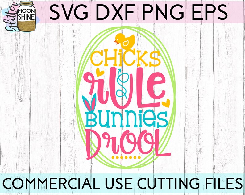 Chicks Rule Bunnies Drool Svg Dxf Png Eps Files for Cutting - Etsy