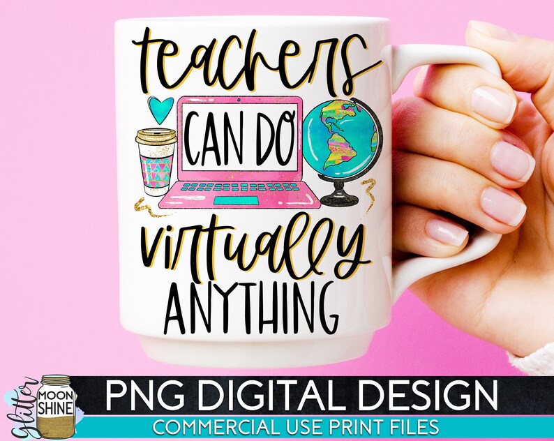 Teachers Can Do Virtually Anything Pink PNG Print File for | Etsy
