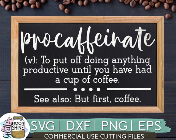 Procaffeinate Definition Svg Eps Dxf Png Files for Cutting | Etsy