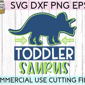 Toddler Saurus Svg Dxf Eps Png Files for Cutting Machines Cameo Cricut ...
