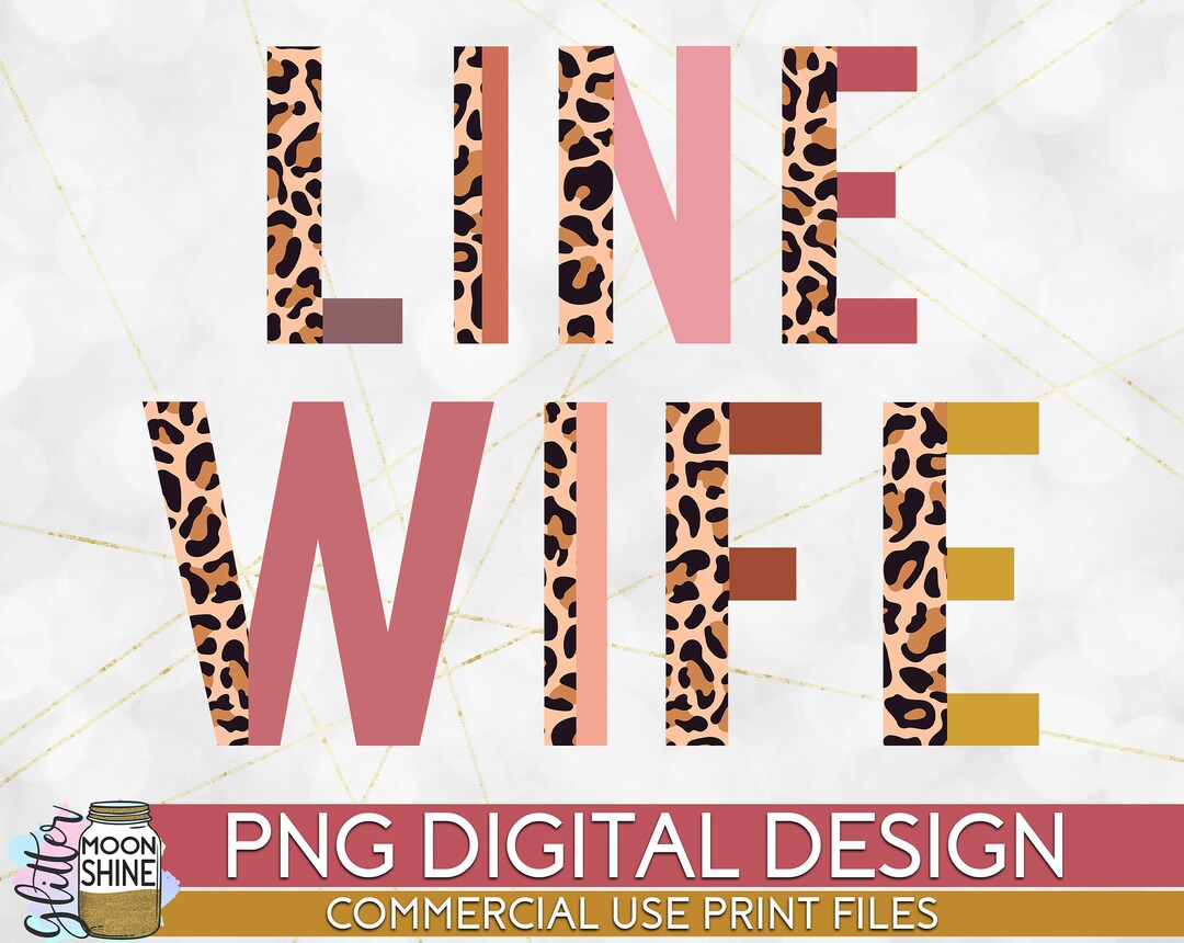 Line Wife Half Leopard PNG Print File for Sublimation or Print, DTG ...