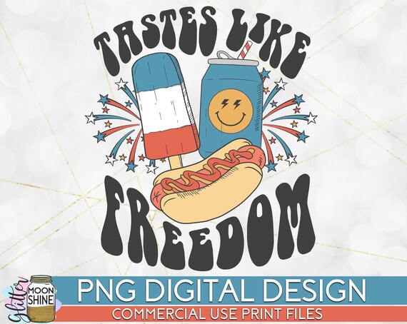 Tastes Like Freedom Retro PNG Print File for Sublimation or - Etsy