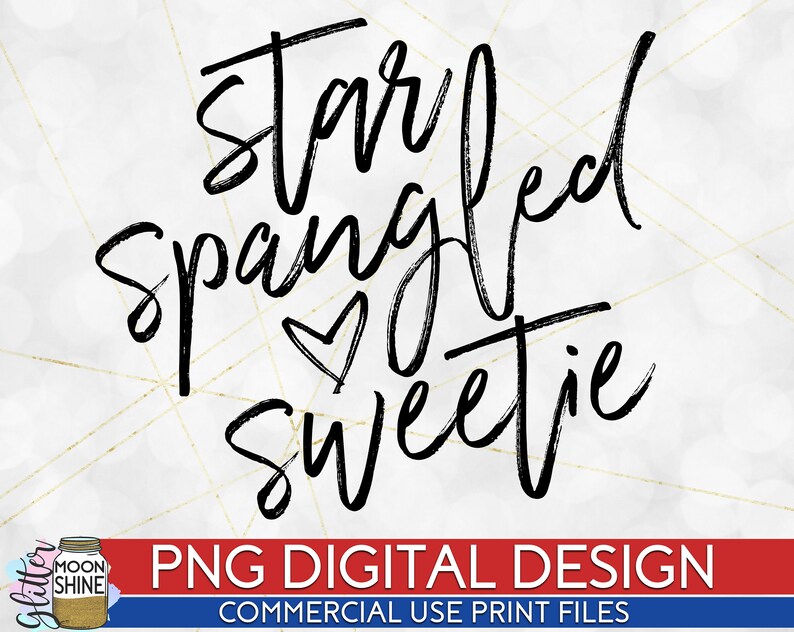 Star Spangled Sweetie Script PNG Print File for Sublimation or Print ...