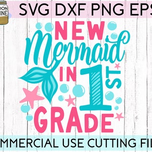 New Mermaid in 1st Grade Svg Eps Png Cutting Files for Silhouette Cameo ...