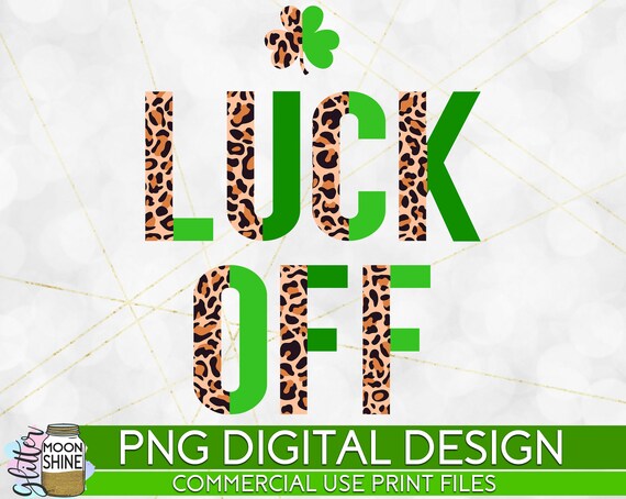 Luck off Half Leopard PNG Print File for Sublimation or Print | Etsy