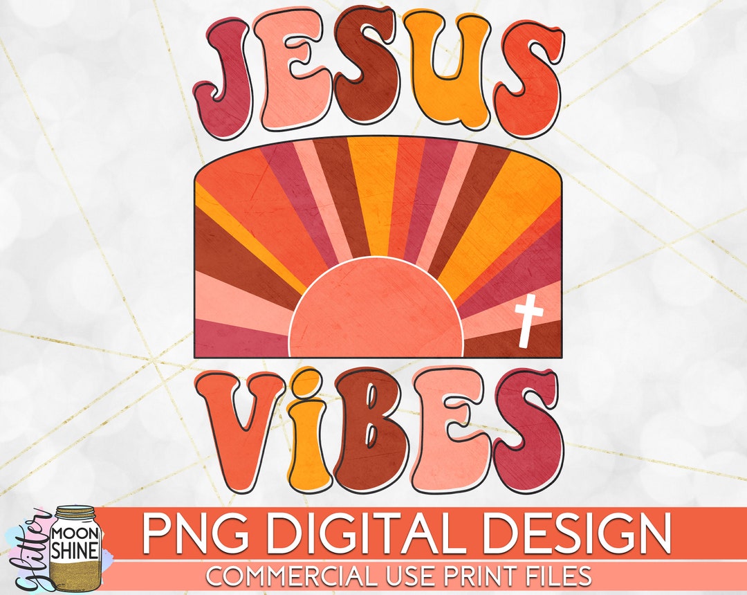 Jesus Vibes Retro Neutral PNG Print File for Sublimation or Print ...