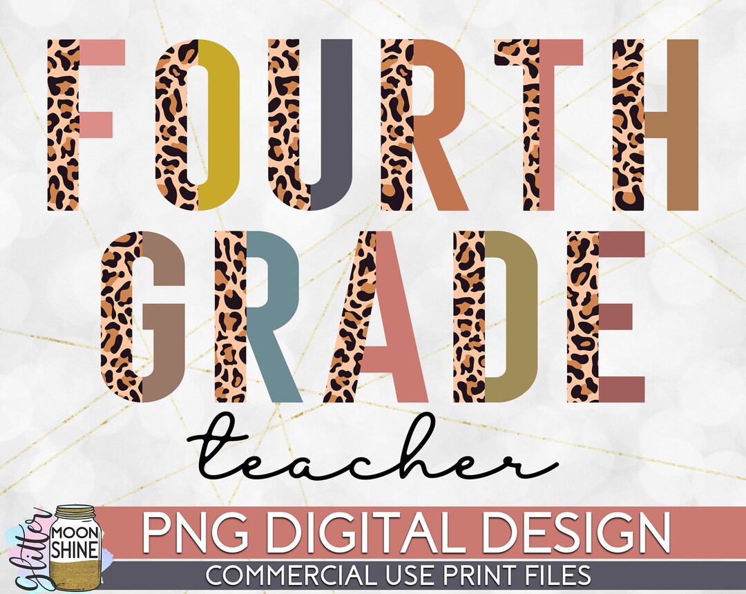 Fourth Grade Teacher Half Leopard PNG Print File for Sublimation or ...