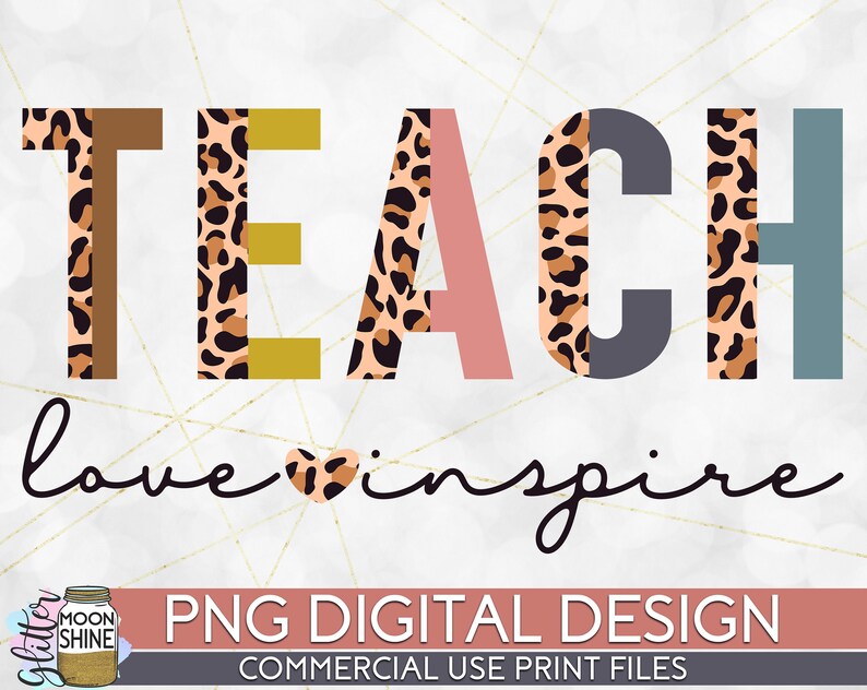 Teach Love Inspire Half Leopard PNG Print File for Sublimation - Etsy