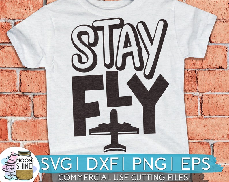 Stay Fly Svg Eps Dxf Png Cutting Files for Silhouette Cameo - Etsy
