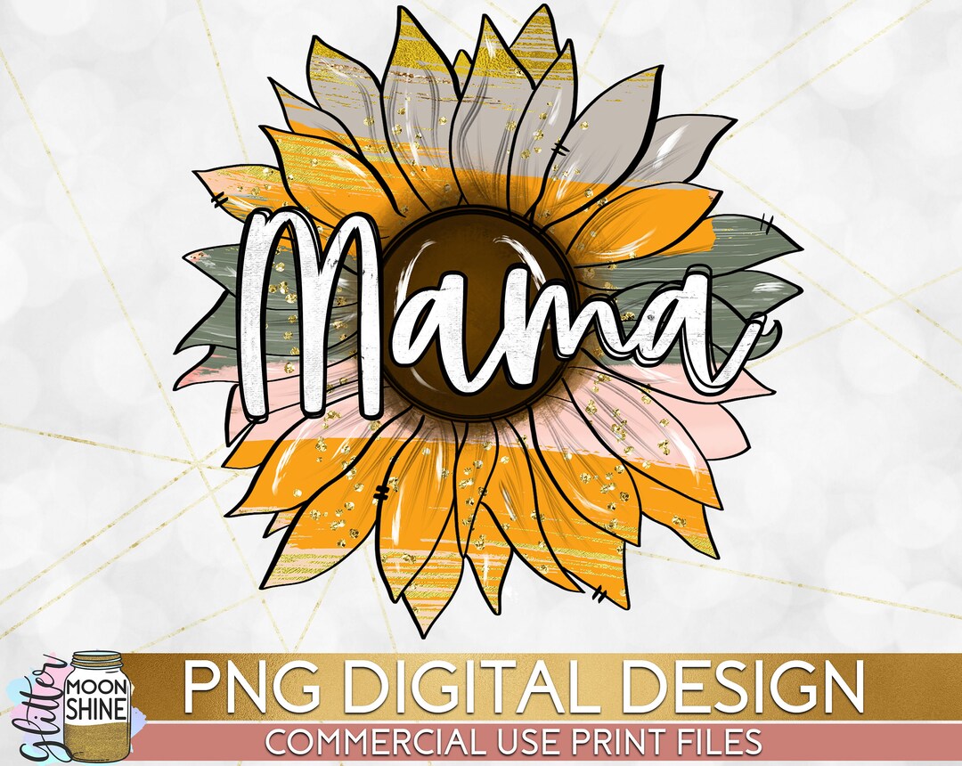 Mama Sunflower Neutrals PNG Print File for Sublimation or Print, Funny ...