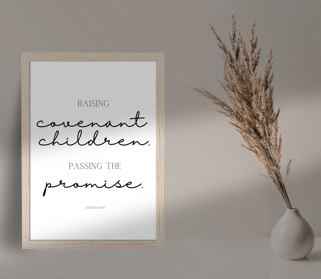 Raising Covenant Children. Pass the Promise. Home Decor. Instant ...