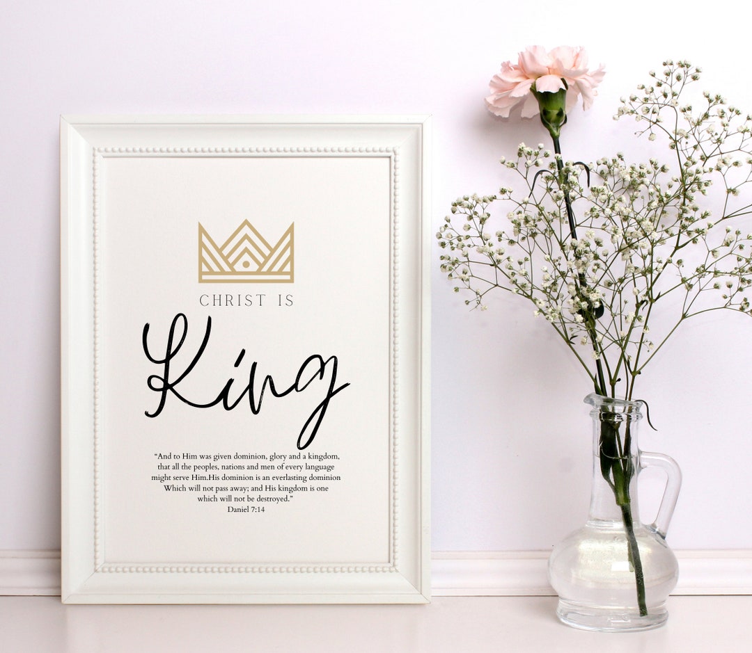 Christ is King Print. Instant Download. Christian Decor. Scripture ...