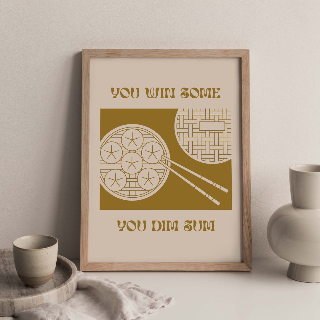 You Win Some You Dim Sum Print - Digital Download, Printable Art, Mid ...