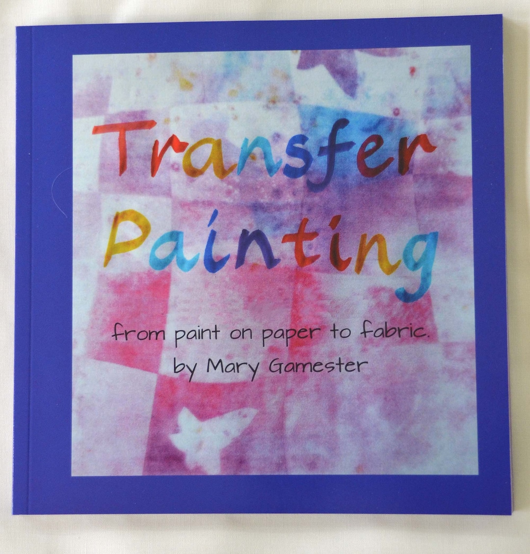 Fabric Transfer Paint Instruction Book by Mary Gamester - Etsy