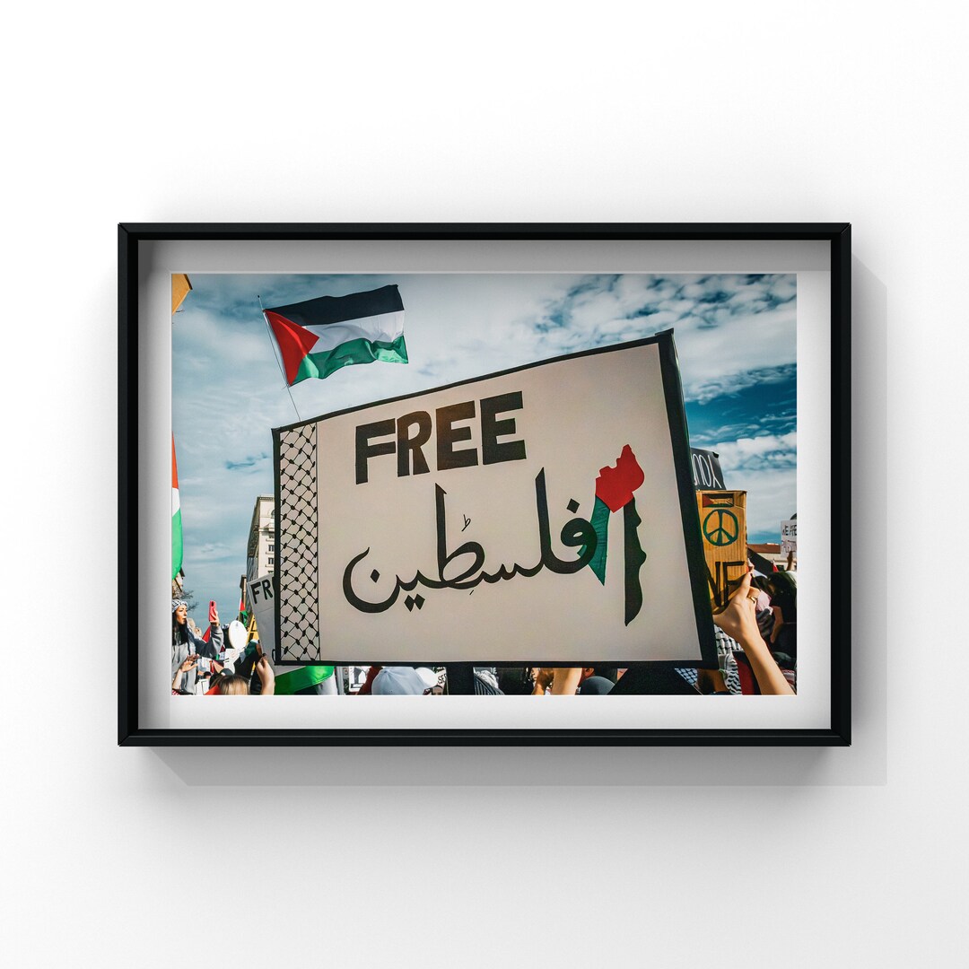 Free Palestine, Free Palestine Art Print, Palestine Protest Photo ...