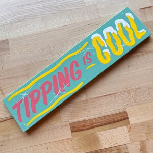 Tipping is Cool Hand Painted Sign Service Industry Tattoo Barbershop ...