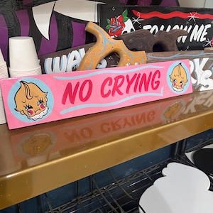No Crying Hand Painted Sign Tattoo Shop Piercing Handmade Funny Sassy ...