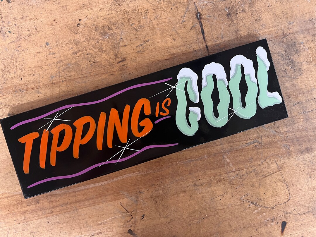 Tipping is Cool Hand Painted Sign Service Industry Tattoo Barbershop ...