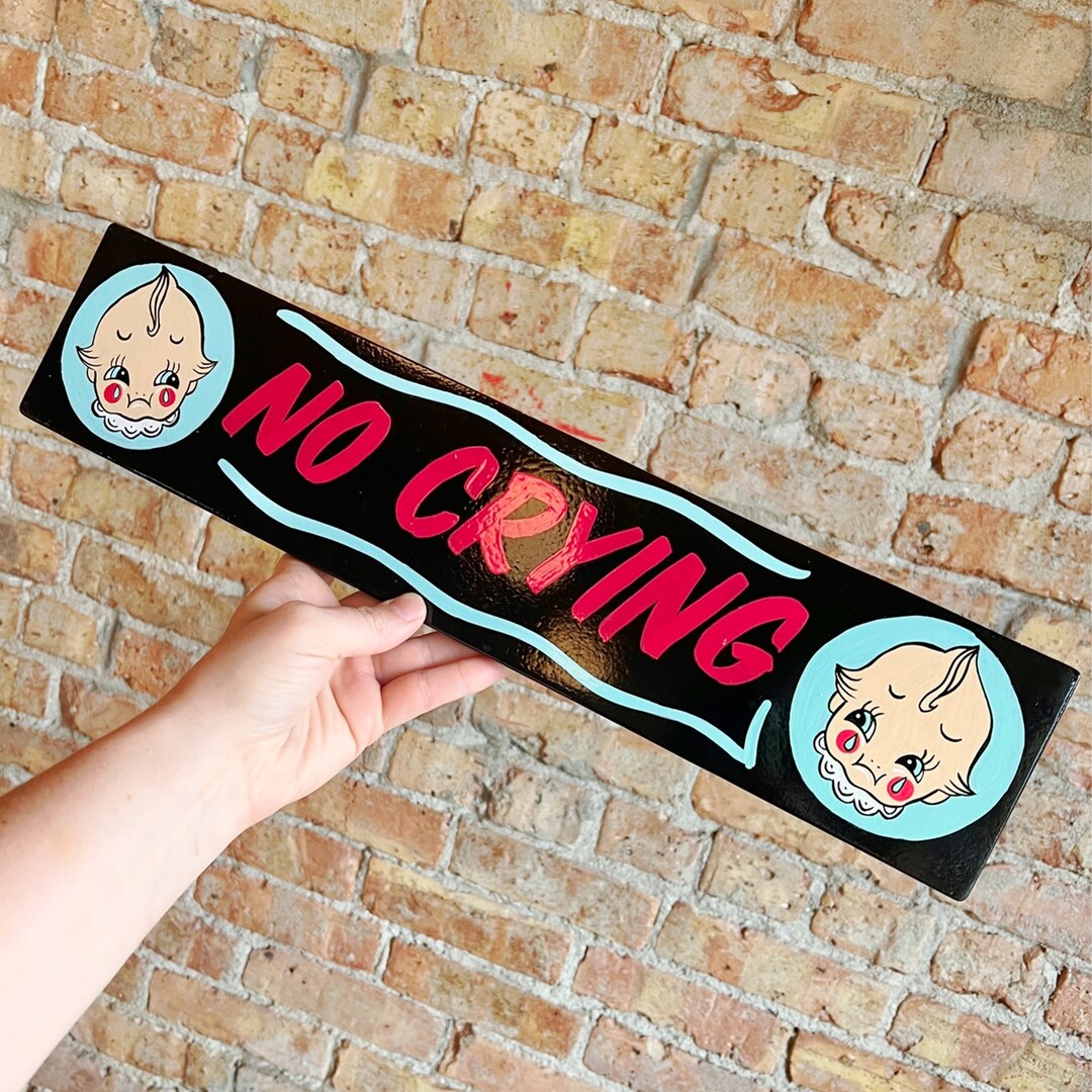 No Crying Hand Painted Sign Tattoo Shop Piercing Handmade Funny Sassy ...