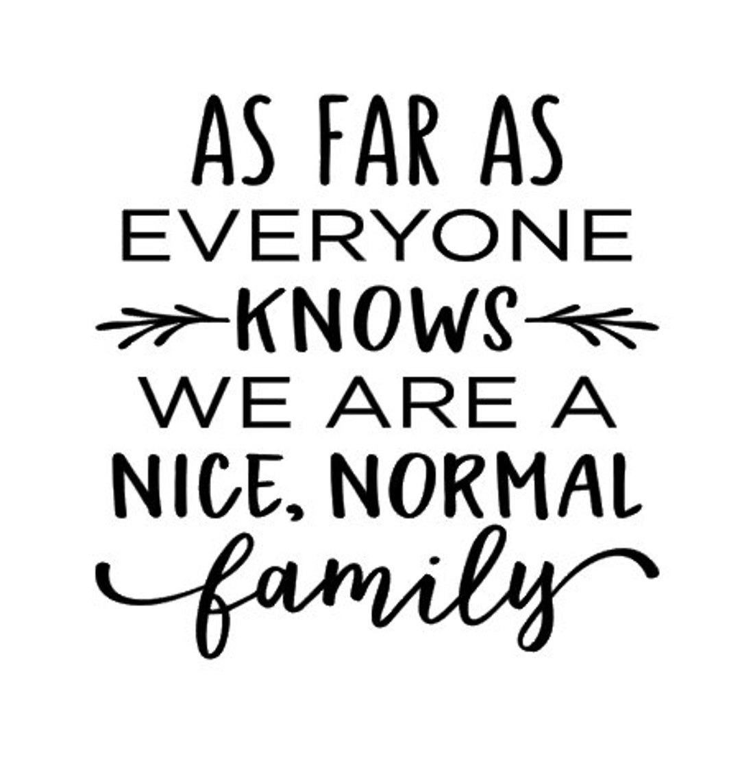 Funny Family Quote // Normal Family Quote // Funny Wall Decor // Funny ...