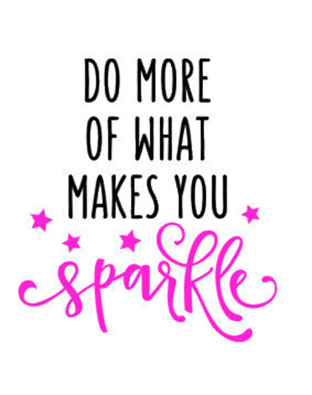 Do More of What Makes You Sparkle / Quote Sticker / Quote Decal ...