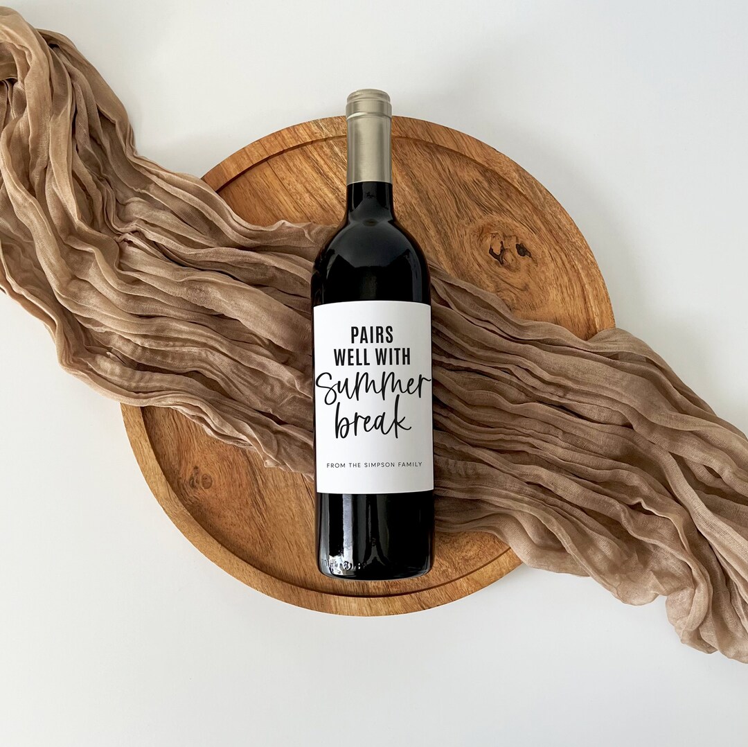 Pairs Well With Summer Break Wine Labels | Teacher Gift | End of Year ...