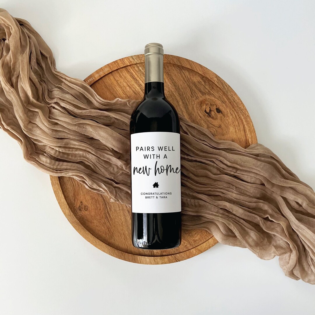 Pairs Well With a New Home Label, Housewarming Gift, Custom Gift, Wine ...