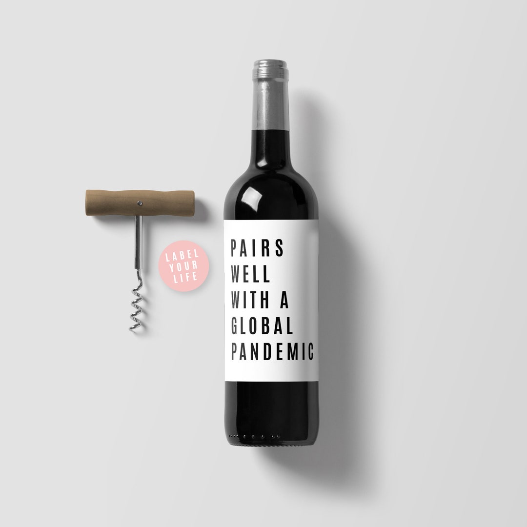 Pairs Well With a Global Pandemic Wine Label / Funny Wine - Etsy