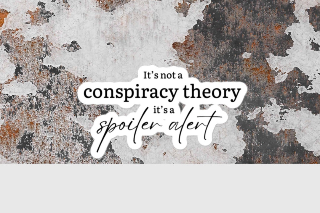 Conspiracy Theory Spoiler Alert Sticker Spoiler Alerts - Etsy