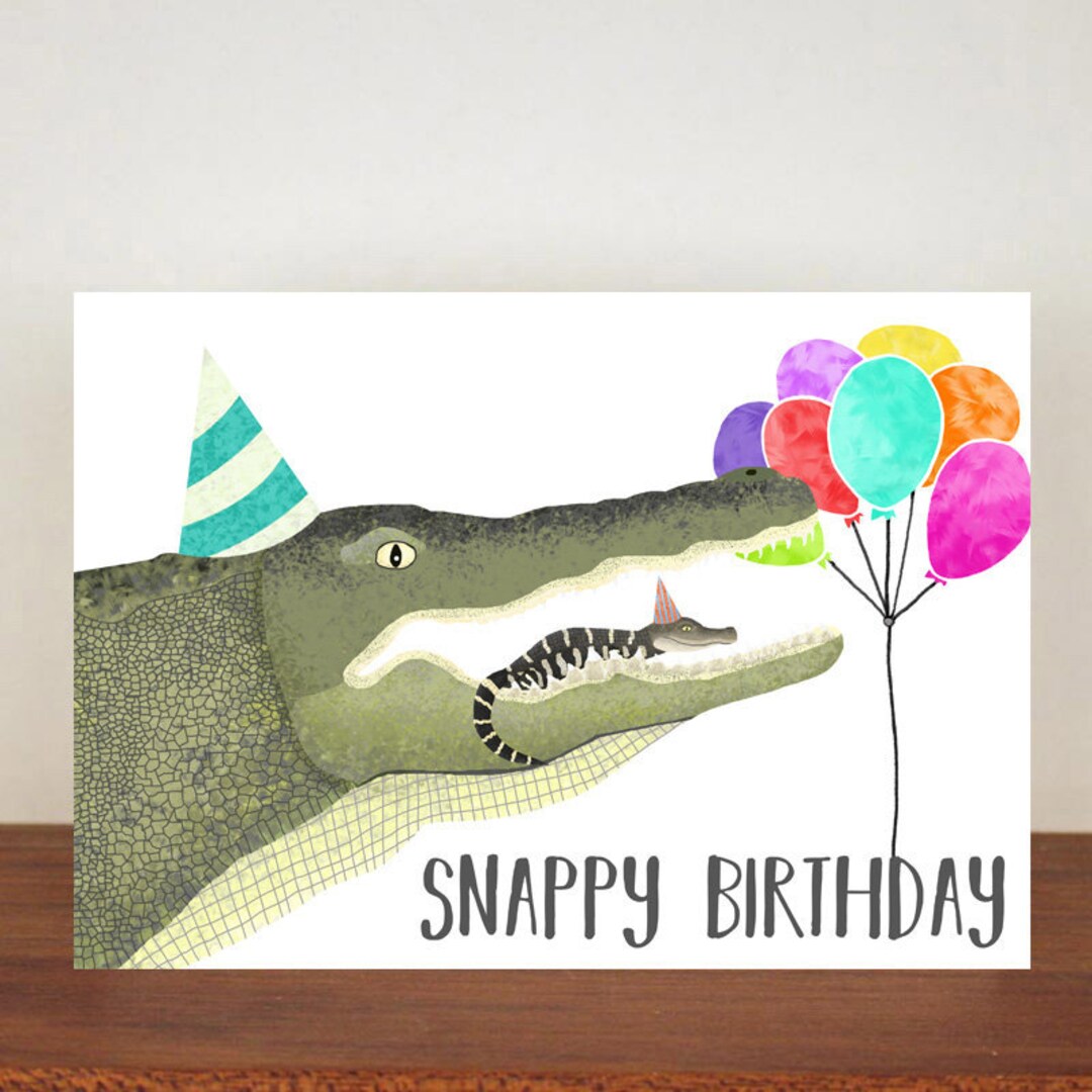 Snappy Birthday Card, Birthday Cards, A6 Card, Cute Cards, Greetings ...