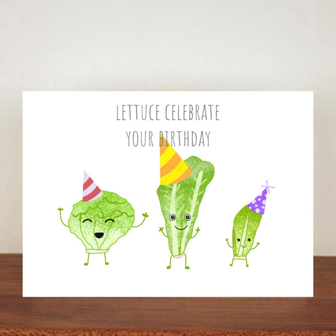 Lettuce Celebrate Your Birthday Card, Birthday Cards, A6 Card, Cute ...