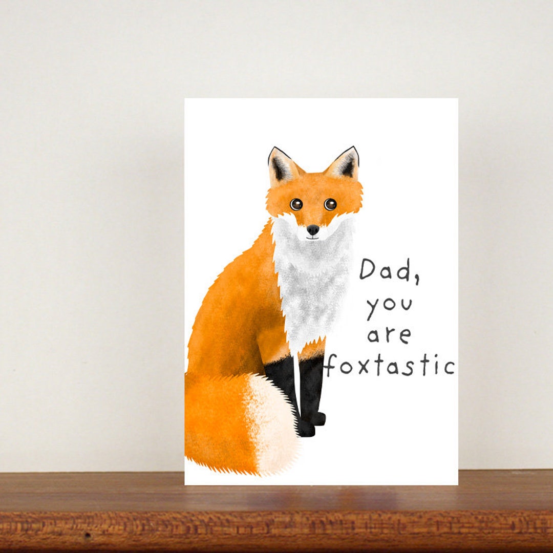 Dad You Are Foxtastic Card, Fathers Day, Fathers Day Card, Pun Fathers ...