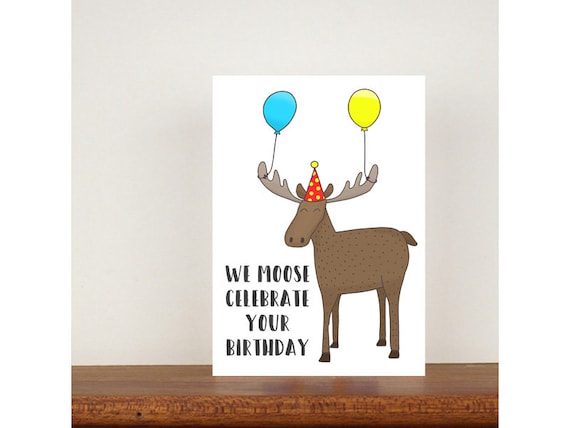 We Moose Celebrate Your Birthday Card Greeting Card | Etsy