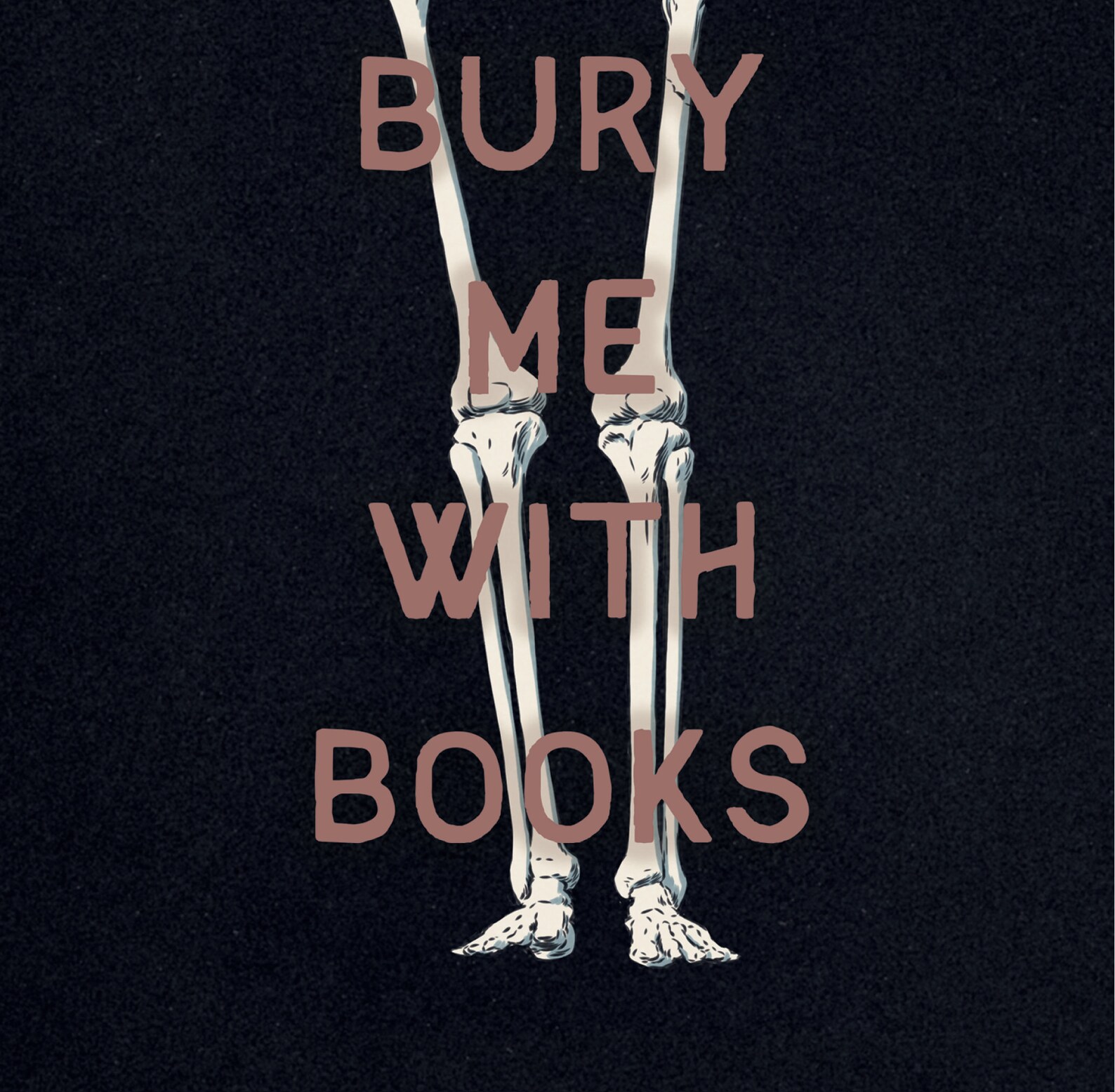 Bury Me With Books | A4 High-quality Skeleton Illustration Art Print ...