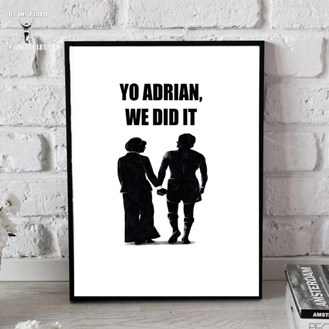 Rocky Balboa - Yo Adrian We Did It Printable Wall Art PDF JPG - Etsy