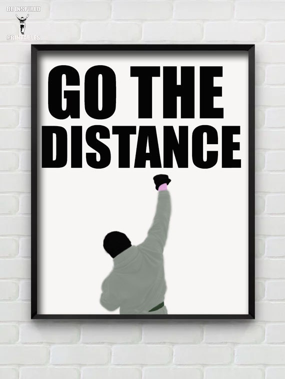 Rocky Balboa Go the Distance - Printable Digital Downloadable Inspiring ...