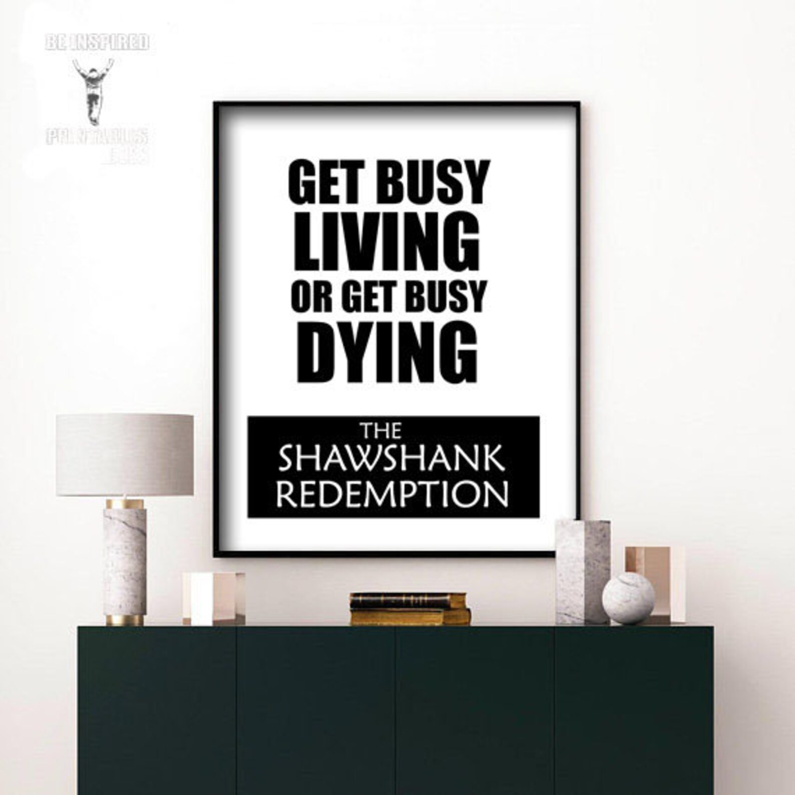 Shawshank Redemption - Get Busy Living or Get Busy Dying Digital ...