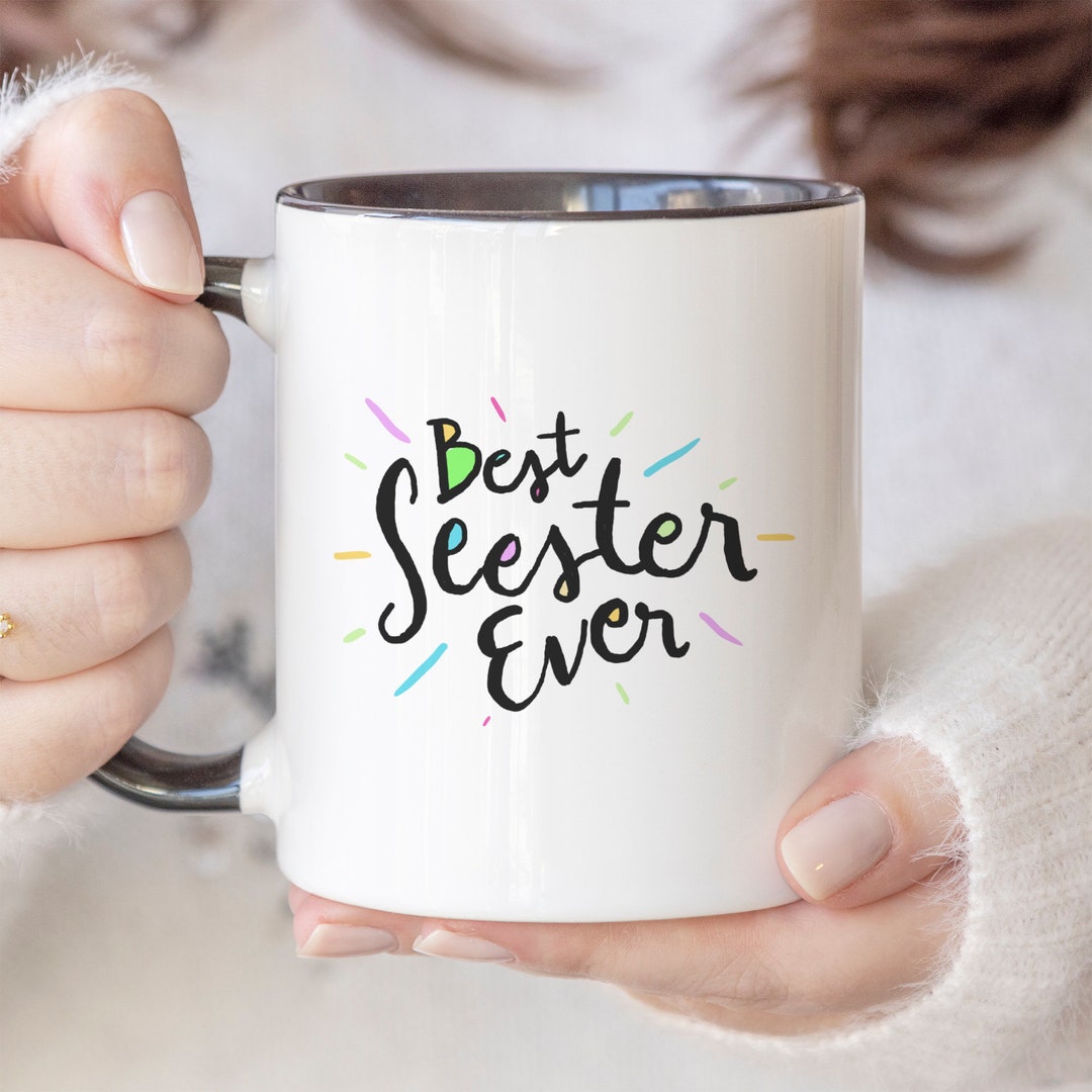 Best Seester Ever Mug Coffee Mug for Seester Sister Gifts Best Friend ...