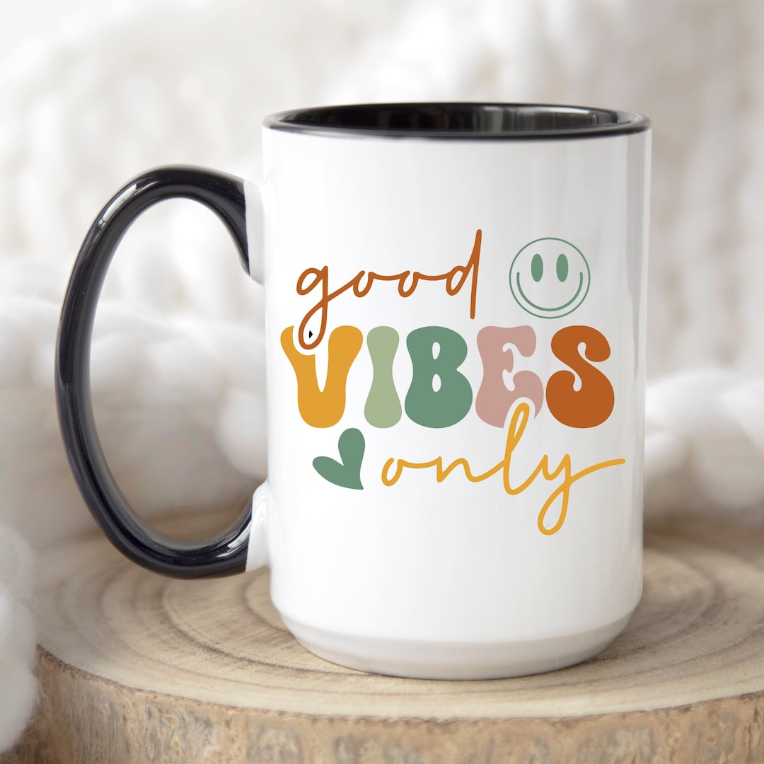 Only Good Vibes Coffee Mugs Positive Affirmation Cups Motivational ...